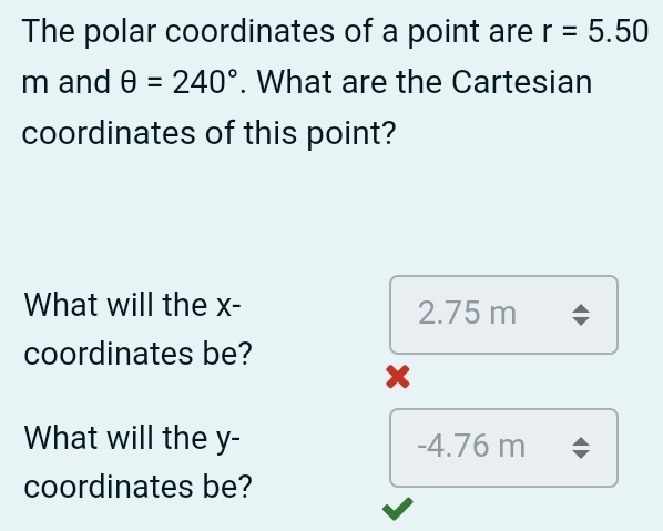 Solved: The polar coordinates of a point are r=5.50 m and θ =240°. What ...