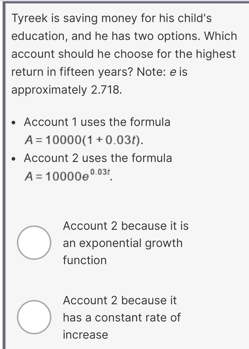 Solved: Tyreek is saving money for his child's education, and he has ...