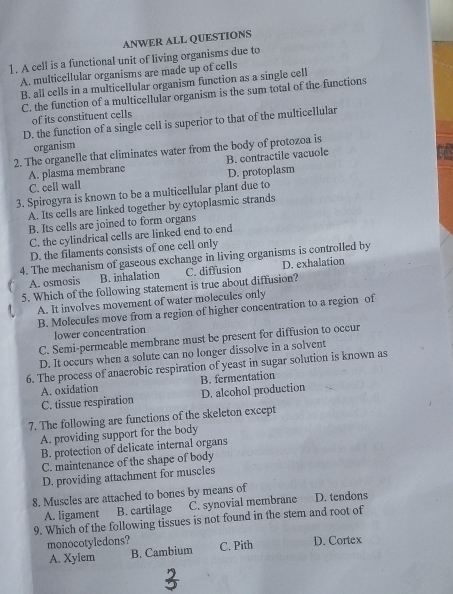 Solved: ANWER ALL QUESTIONS 1. A cell is a functional unit of living ...