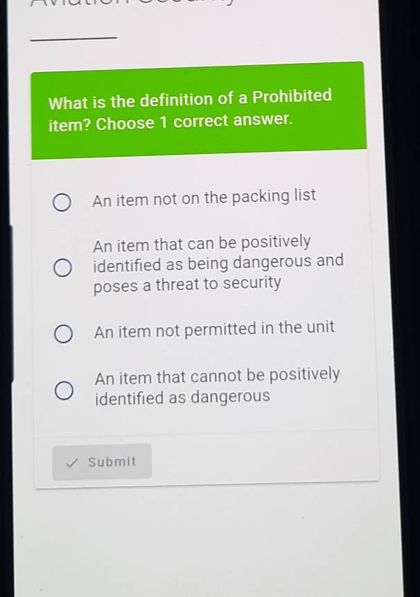 Solved: What is the definition of a Prohibited item? Choose 1 correct ...