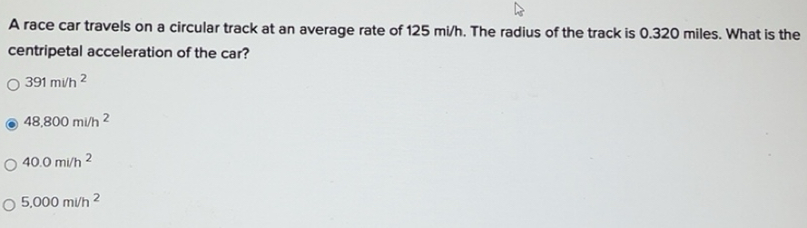 Solved: A race car travels on a circular track at an average rate of ...