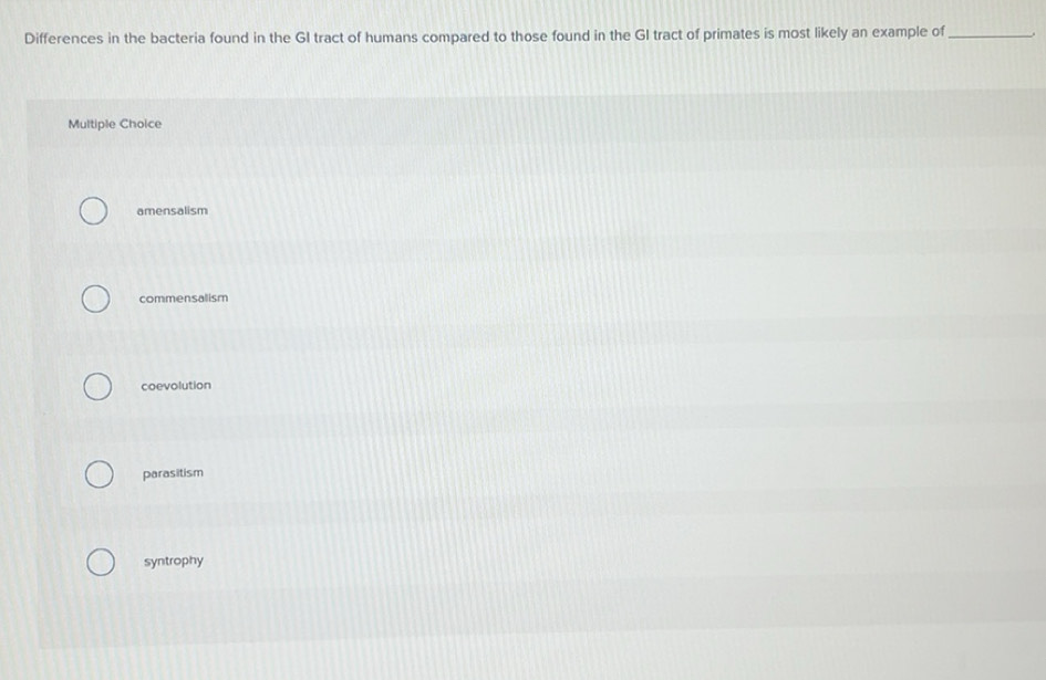 Solved: Differences in the bacteria found in the GI tract of humans ...