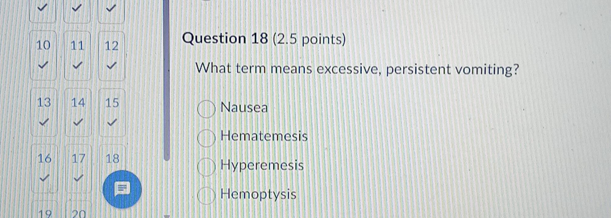Solved: 10 11 12 Question 18 (2.5 points) What term means excessive ...