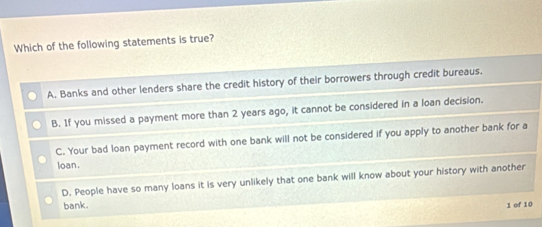 Solved: Which of the following statements is true? A. Banks and other ...