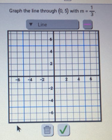 Solved: Graph the line through (0,5) with m= 1/3 . Line [Math]