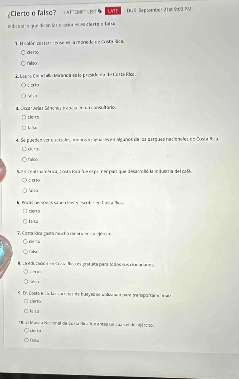 Solved: ¿Cierto o falso? 1 ATTEMPT LEFT lAtE DUE September 21st 9:00 PM ...