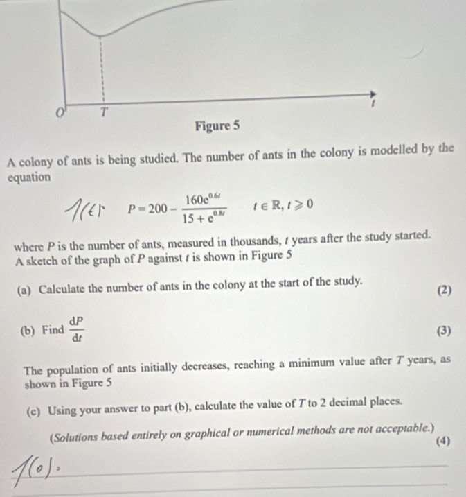 Solved: A colony of ants is being studied. The number of ants in the ...