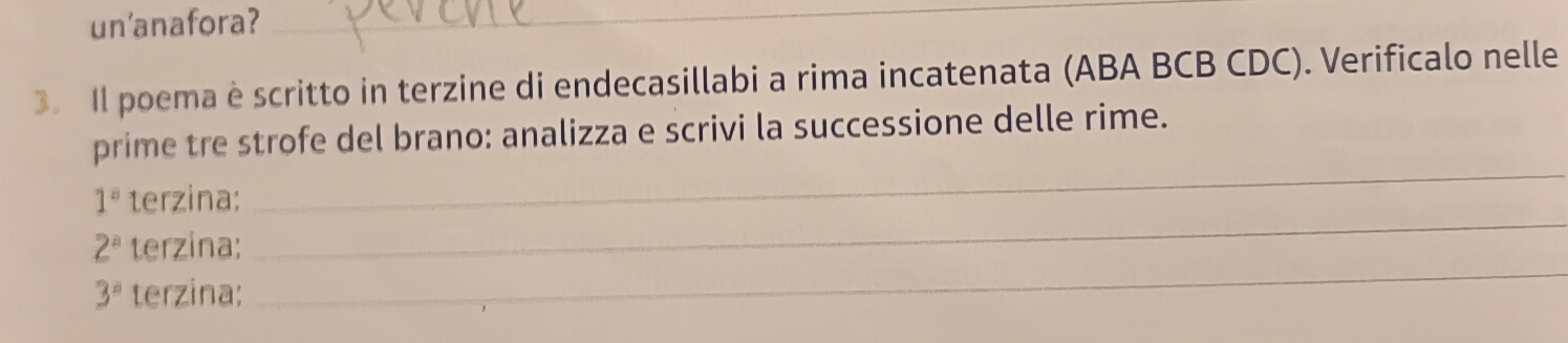 Risolto:un'anafora?_ 3 Il poema è scritto in terzine di endecasillabi a ...