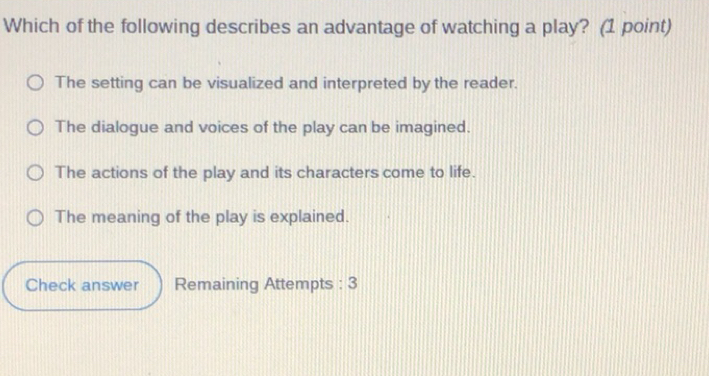 Solved: Which of the following describes an advantage of watching a ...