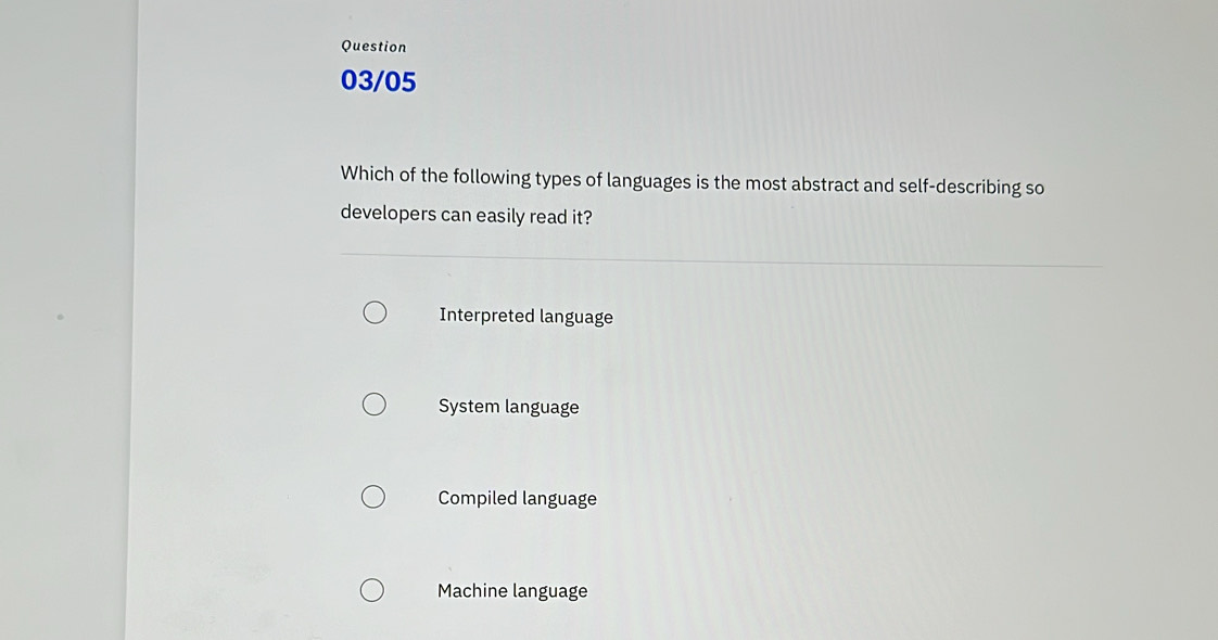 Solved: Question 03/05 Which of the following types of languages is the ...