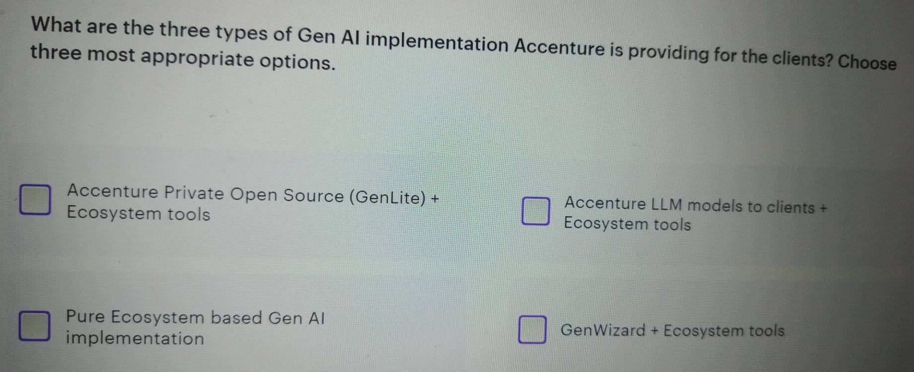 Solved: What are the three types of Gen AI implementation Accenture is ...