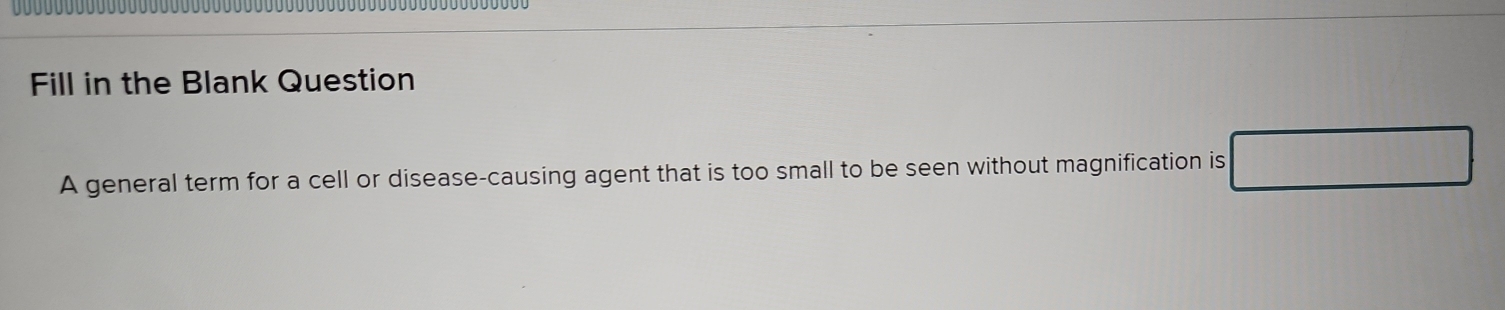 Solved: Fill in the Blank Question A general term for a cell or disease ...