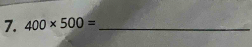 Solved: 400* 500= _ [Math]