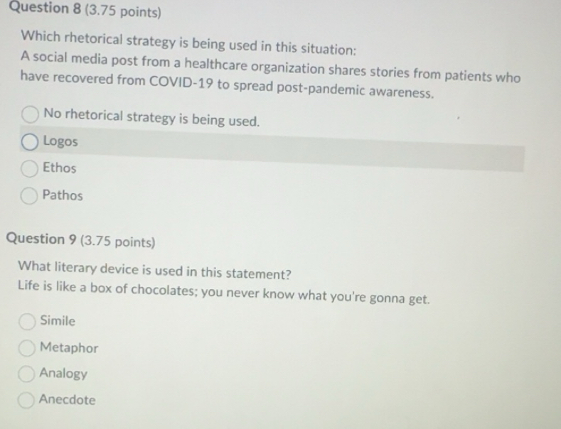 Solved: Which rhetorical strategy is being used in this situation: A ...