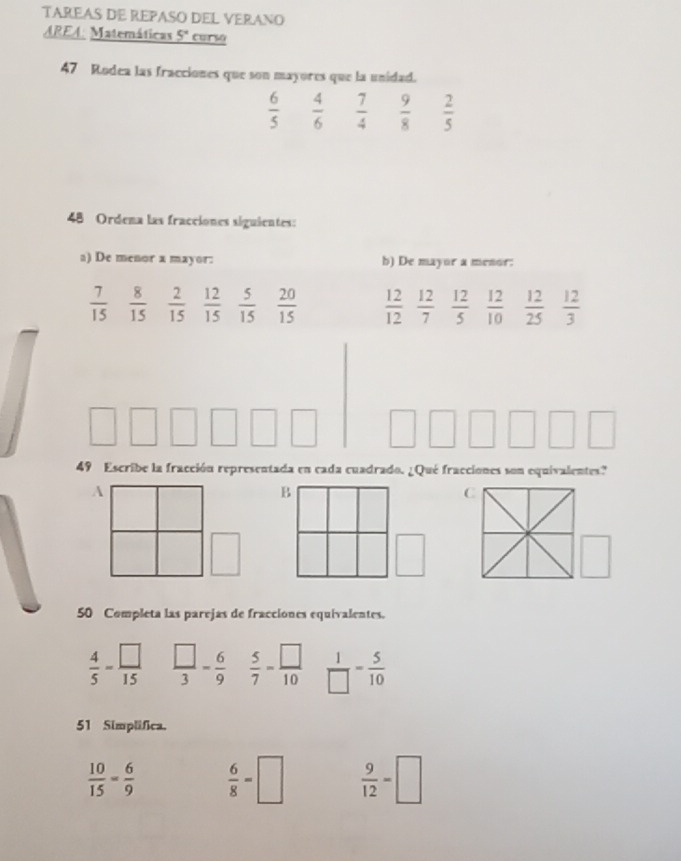 Resuelto:TAREAS DE REPASO DEL VERANO AREA: Matemáticas 5° curso 47 ...