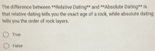 Solved: The difference between **Relative Dating** and **Absolute ...