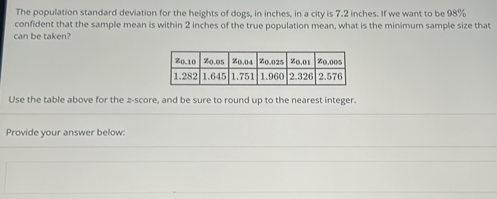 Solved: The population standard deviation for the heights of dogs, in ...