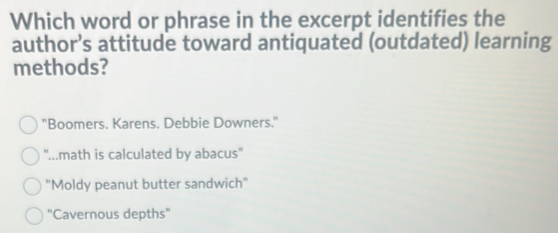 Solved: Which word or phrase in the excerpt identifies the author’s ...
