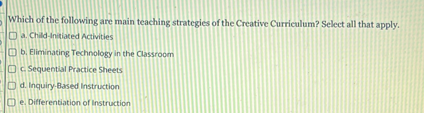 Solved: Which of the following are main teaching strategies of the ...