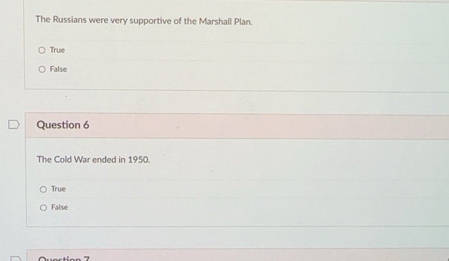 Solved: The Russians were very supportive of the Marshall Plan. True ...