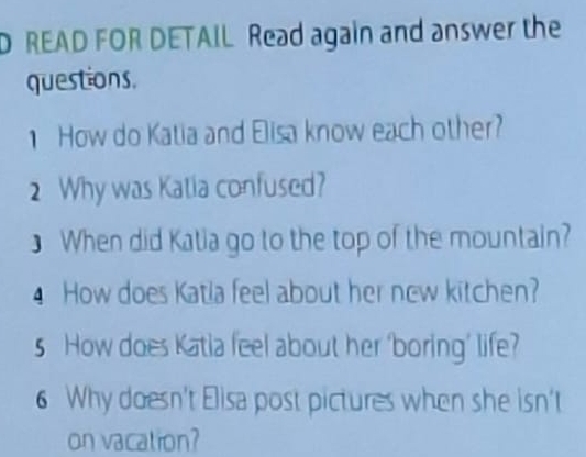 Resuelto:READ FOR DETAIL Read again and answer the questions. 1 How do ...