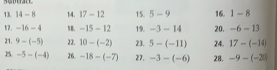 Solved: subtract. 13. 14-8 14. 17-12 15. 5-9 16. 1-8 17. -16-4 18. -15 ...