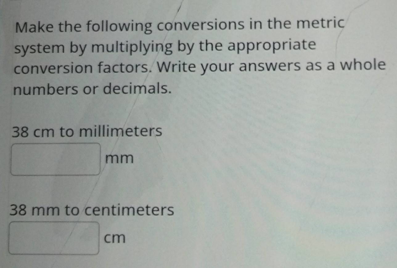 Solved: Make the following conversions in the metric system by ...