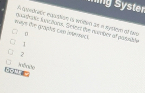 Solved: ning Syster A quadratic equation is written as a system of two ...