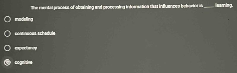 Solved: The mental process of obtaining and processing information that ...