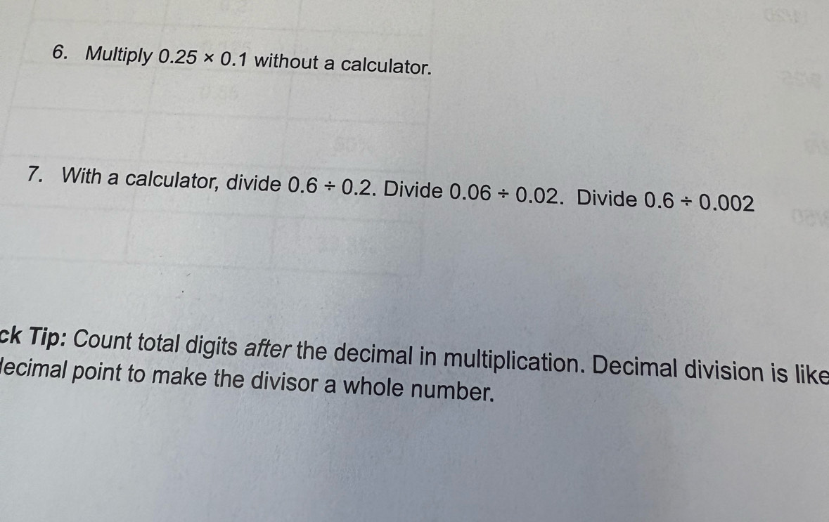 Solved: Multiply 0.25* 0.1 without a calculator. 7. With a calculator ...