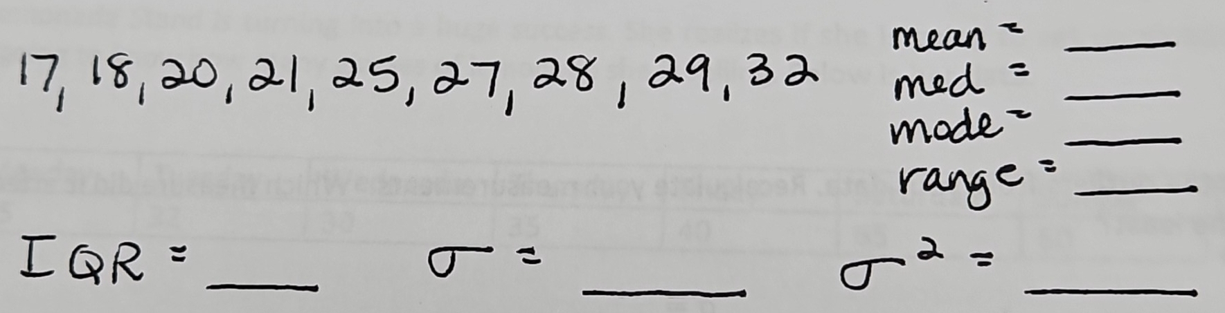 Solved: mean=_ 17, 18, 20, 21, 25, 27, 28, 29, 32 med =_ mode-_ range ...