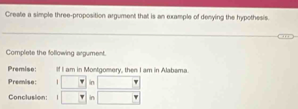 Resuelto:Create a simple three-proposition argument that is an example ...
