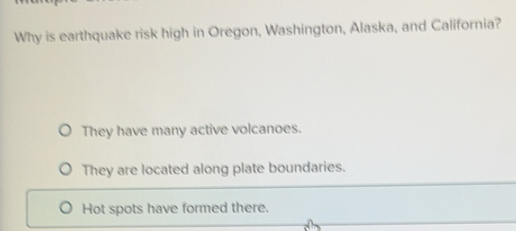 Solved: Why is earthquake risk high in Oregon, Washington, Alaska, and ...