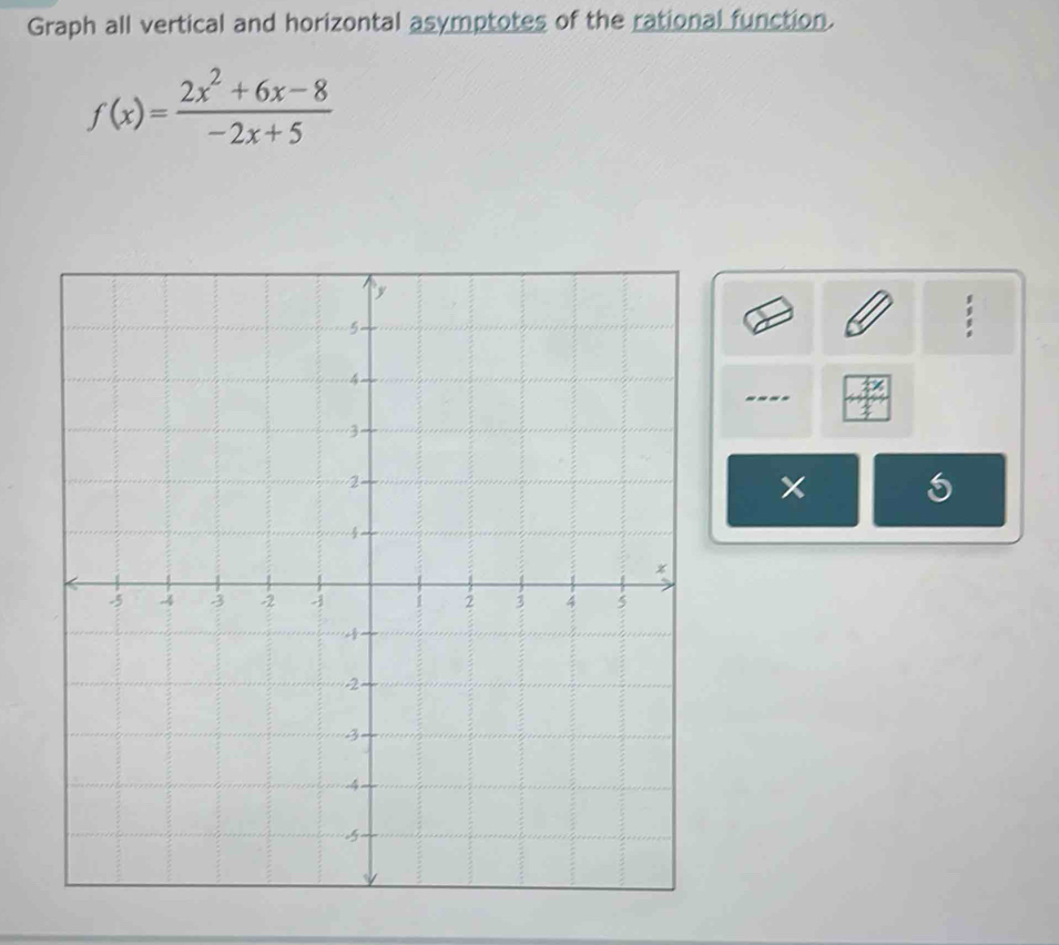 Solved: Graph all vertical and horizontal asymptotes of the rational ...