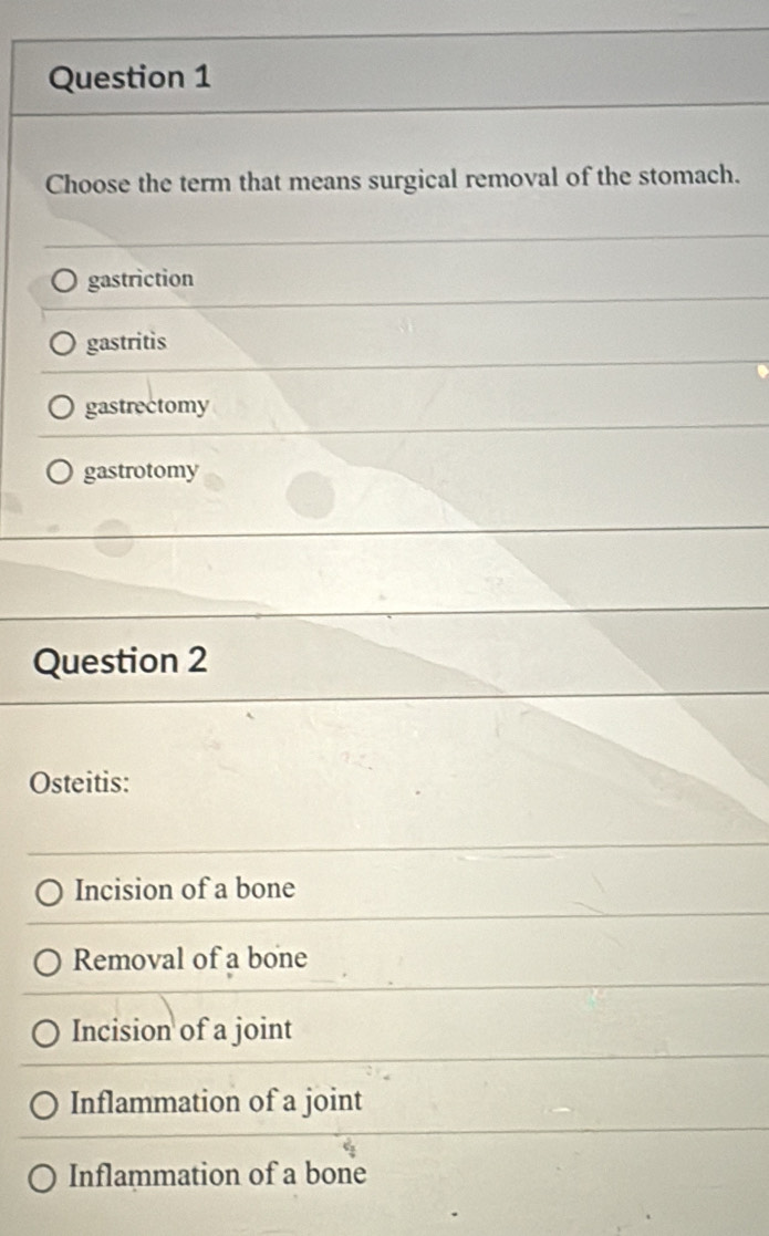 Solved: Choose the term that means surgical removal of the stomach ...
