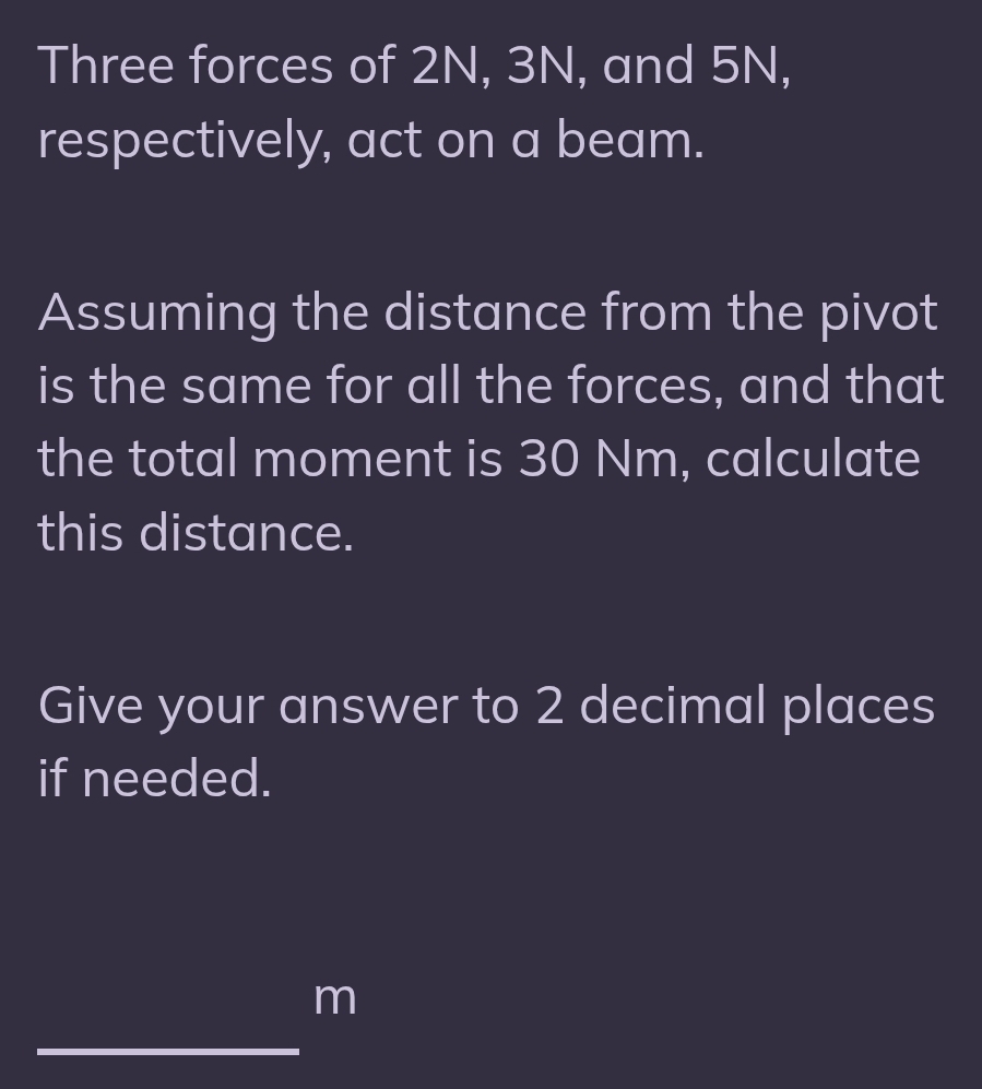 Solved: Three forces of 2N, 3N, and 5N, respectively, act on a beam ...