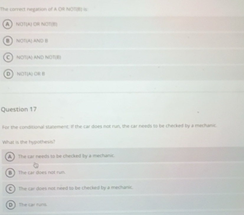 Solved: The correct negation of A OR NOT(B) is A NOT(A) OR NOT(B) B NOT ...