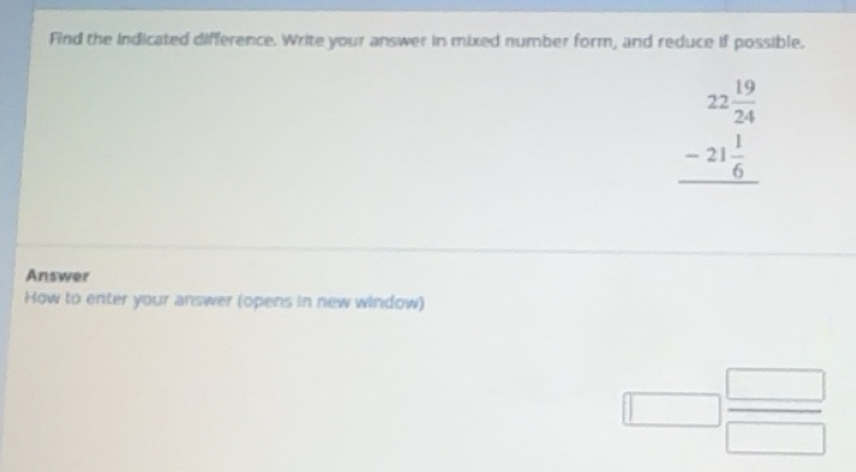 Solved: Find the indicated difference. Write your answer in mixed ...