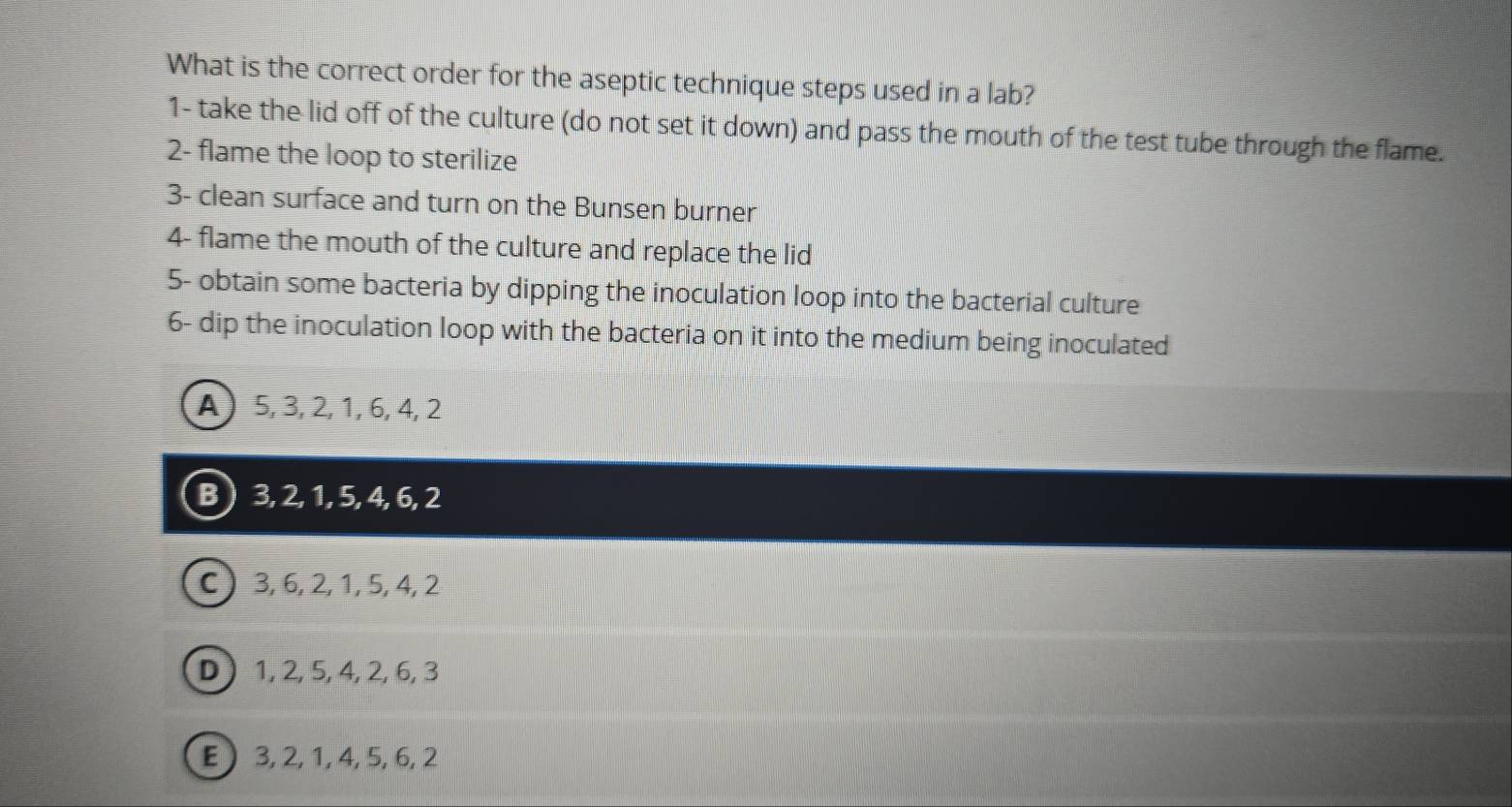 Solved: What is the correct order for the aseptic technique steps used ...
