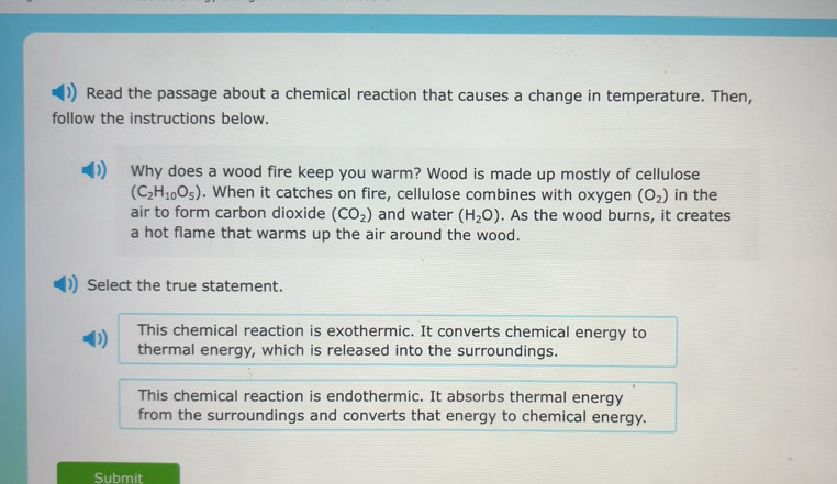 Solved: Read the passage about a chemical reaction that causes a change ...