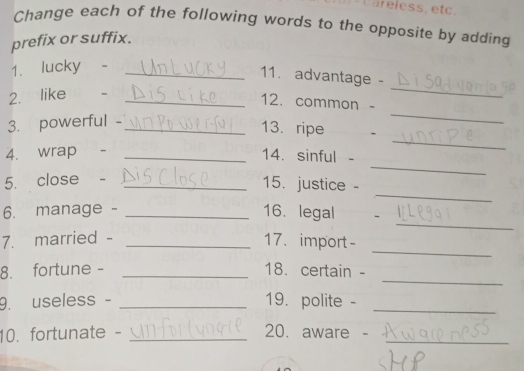 Solved: Change each of the following words to the opposite by adding prefix or suffix. 1. lucky ...