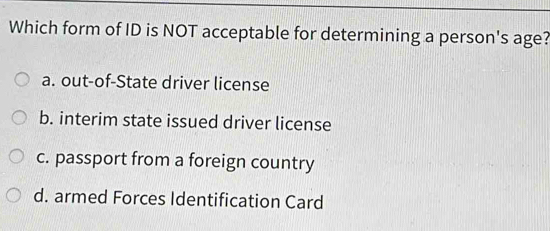 Solved: Which form of ID is NOT acceptable for determining a person's ...