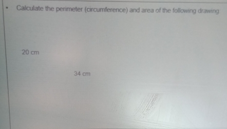 Solved: Calculate the perimeter (circumference) and area of the ...