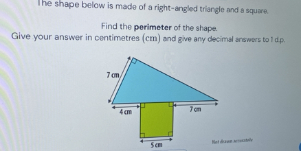 Solved: The shape below is made of a right-angled triangle and a square ...