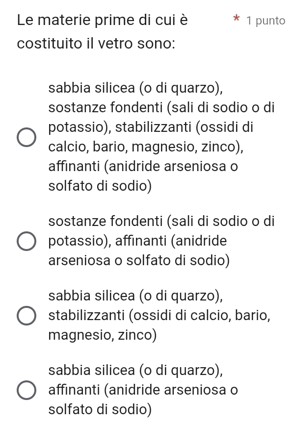 Risolto:Le materie prime di cui è 1 punto costituito il vetro sono ...