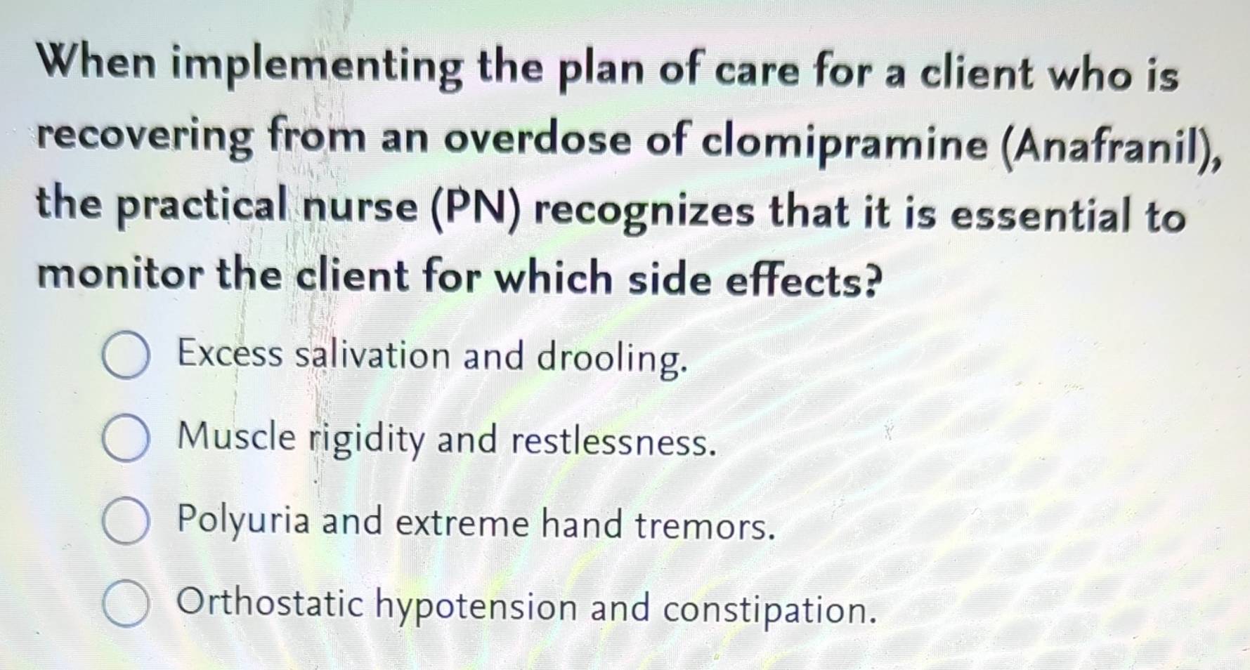Solved: When implementing the plan of care for a client who is ...