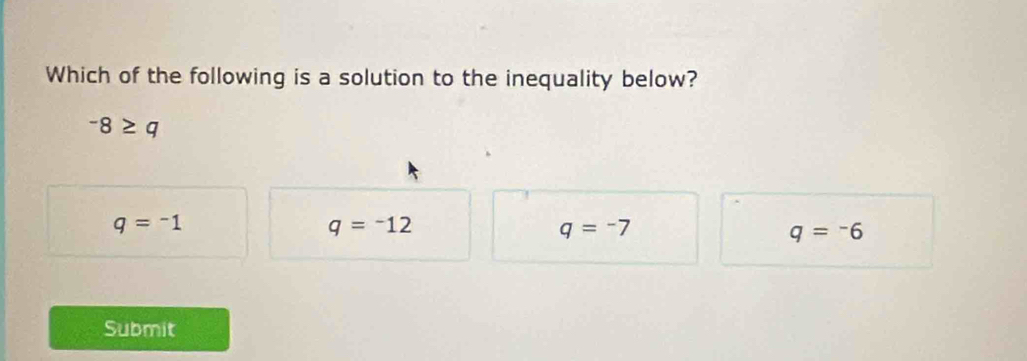 Solved: Which of the following is a solution to the inequality below ...
