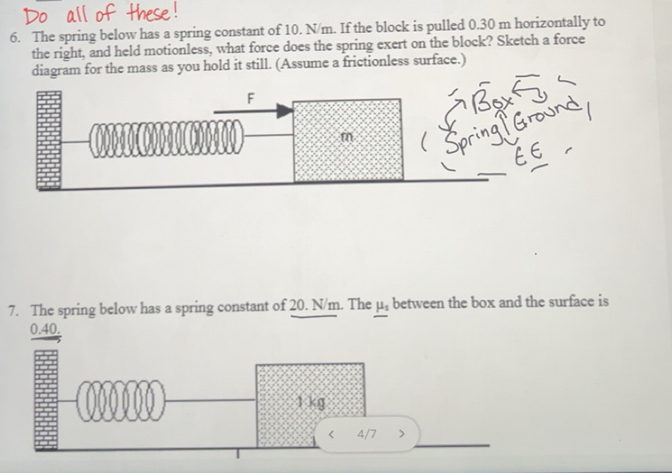 Solved: The spring below has a spring constant of 10. N/m. If the block ...