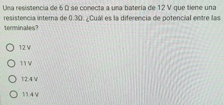 Resuelto:Una resistencia de 6 Ω se conecta a una batería de 12 V que ...