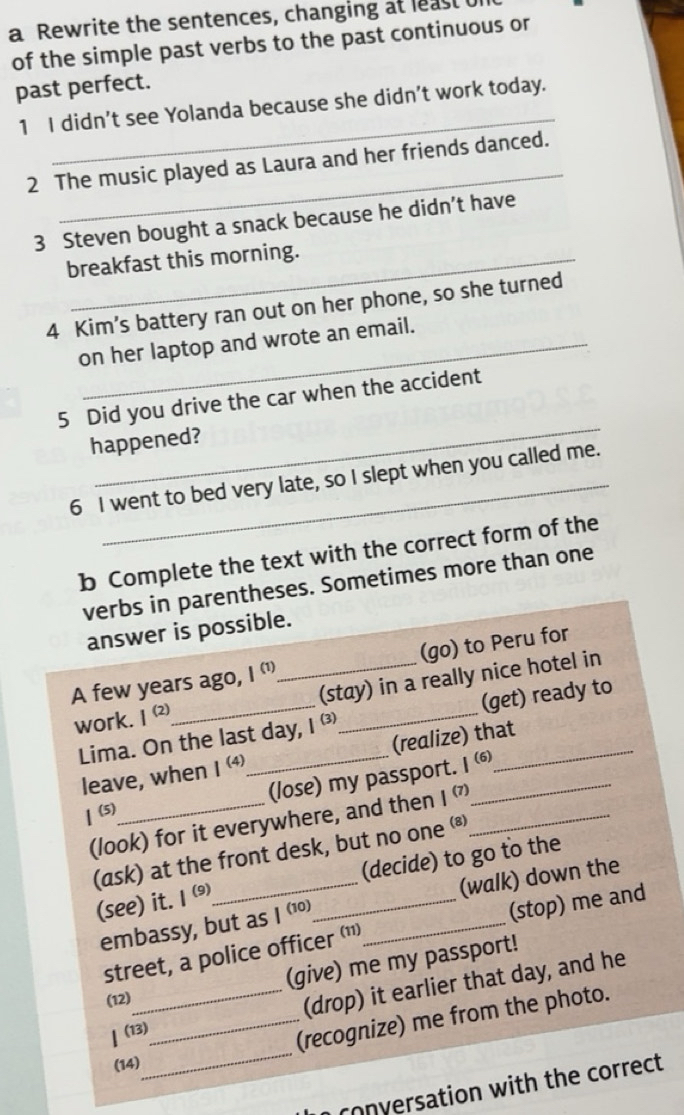 Giải quyết:a Rewrite the sentences, changing at least t of the simple ...